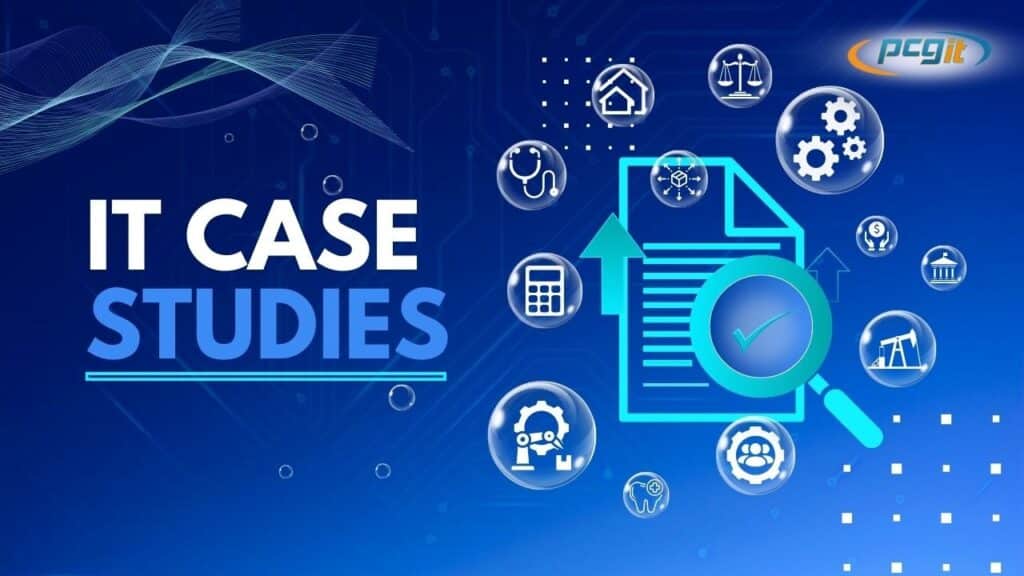 IT Case Studies - Managed IT for SMBs | PCGiT | Protect. Connect. Grow.