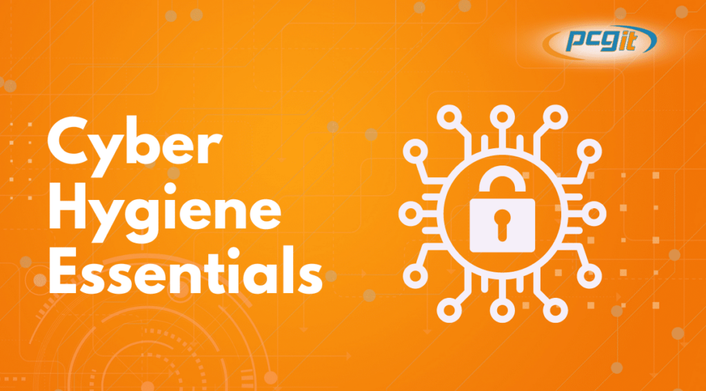A Practical Guide to Cybersecurity - Cyber Hygiene | PCGiT